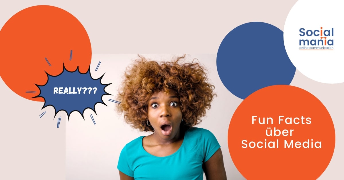 Fun Facts über Social Media - hättest du's gewusst?